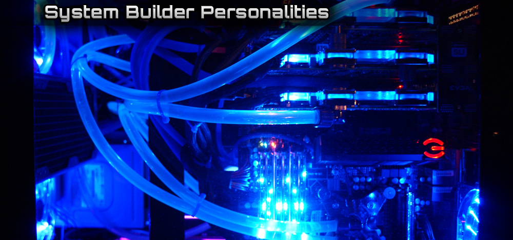 System Builder Personalities: What Type of Builder Are You ...